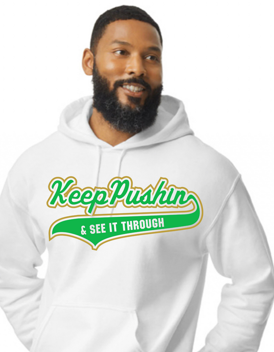 KEEP PUSHIN & See It Through – Alpha 2 Omega Gift Co