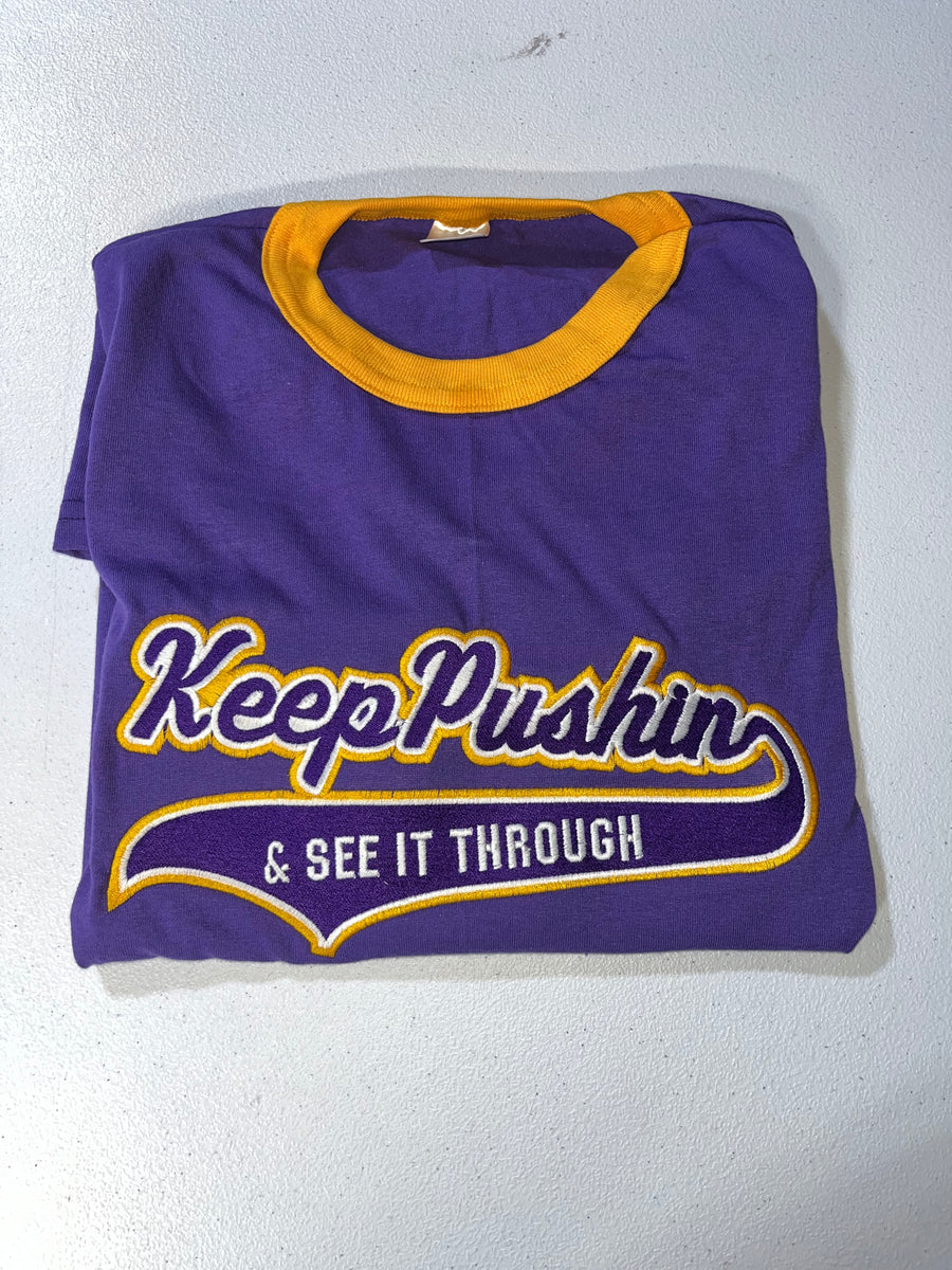 KEEP PUSHIN ringer – Alpha 2 Omega Gift Co